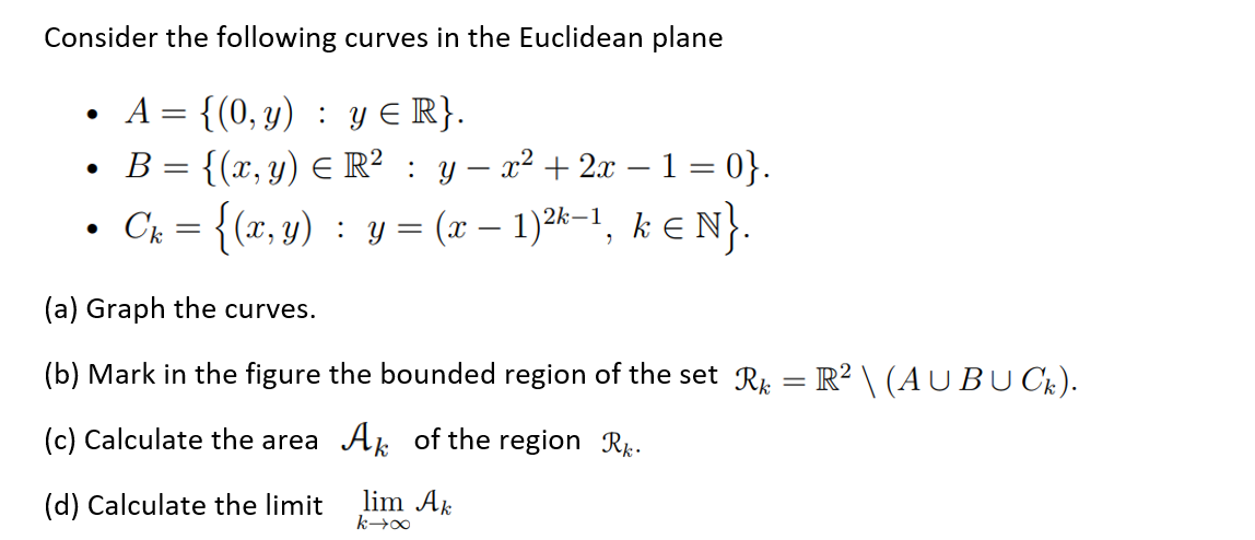 Solved Consider the following curves in the Euclidean plane | Chegg.com