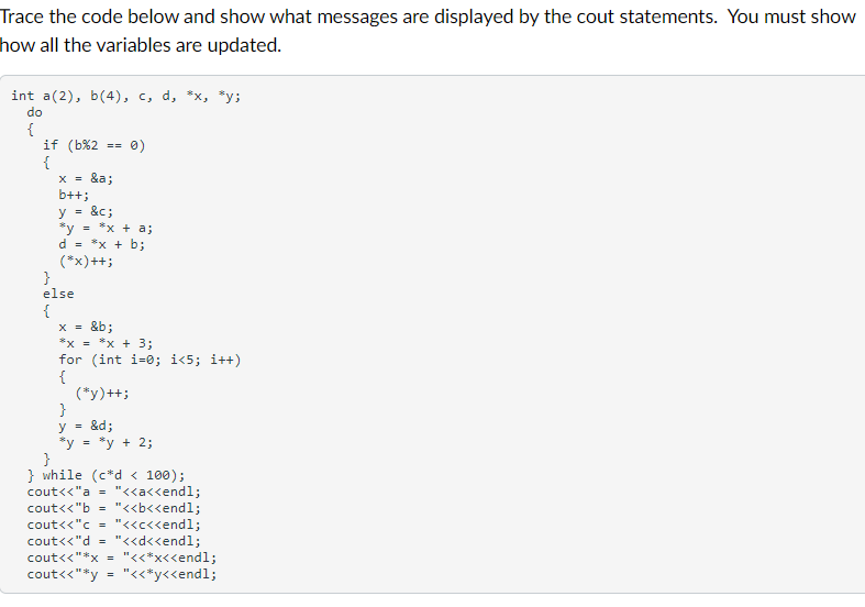 Solved Trace the code below and show what messages are | Chegg.com