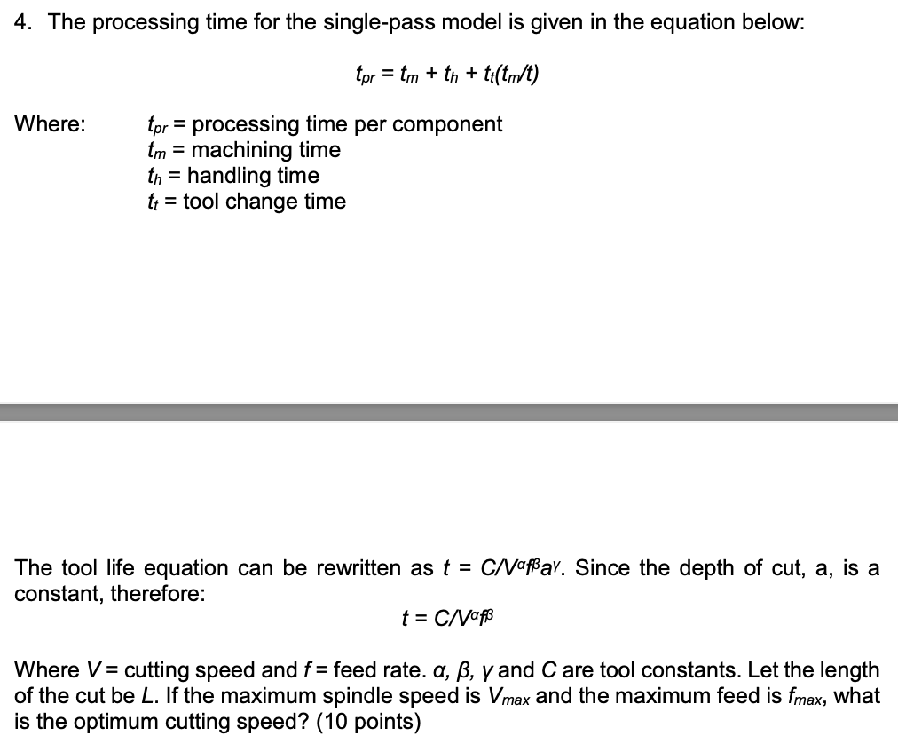 Solved 4. The processing time for the single-pass model is | Chegg.com