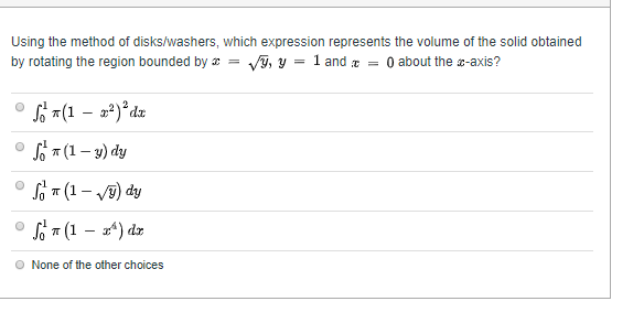 Solved Using the method of disks/washers, which expression | Chegg.com