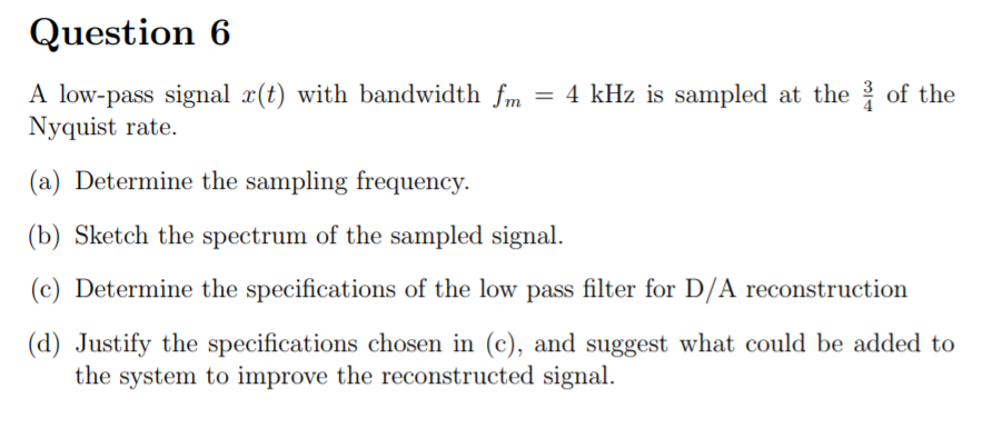 Solved A low-pass signal is sample at 3/4 of the Nyquist | Chegg.com