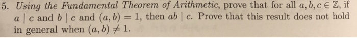 Solved 5. Using the Fundamental Theorem of Arithmetic, prove | Chegg.com