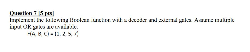 Solved Question 7 (5 pts] Implement the following Boolean | Chegg.com