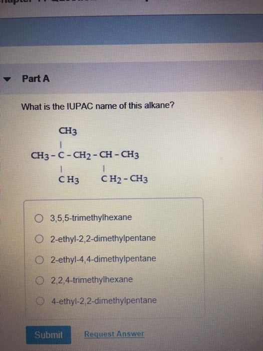 Solved PartA What is the IUPAC name of this alkane? CH3 CH3 | Chegg.com