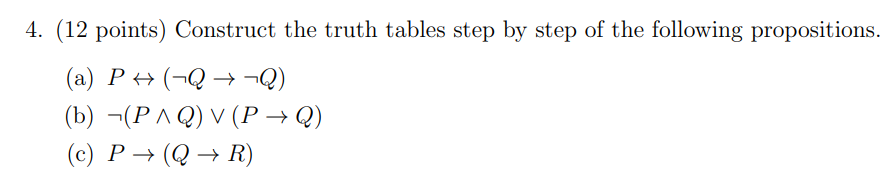 Solved 4. (12 points) Construct the truth tables step by | Chegg.com