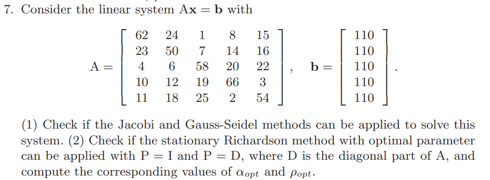Solved 7. Consider the linear system Ax=b with | Chegg.com