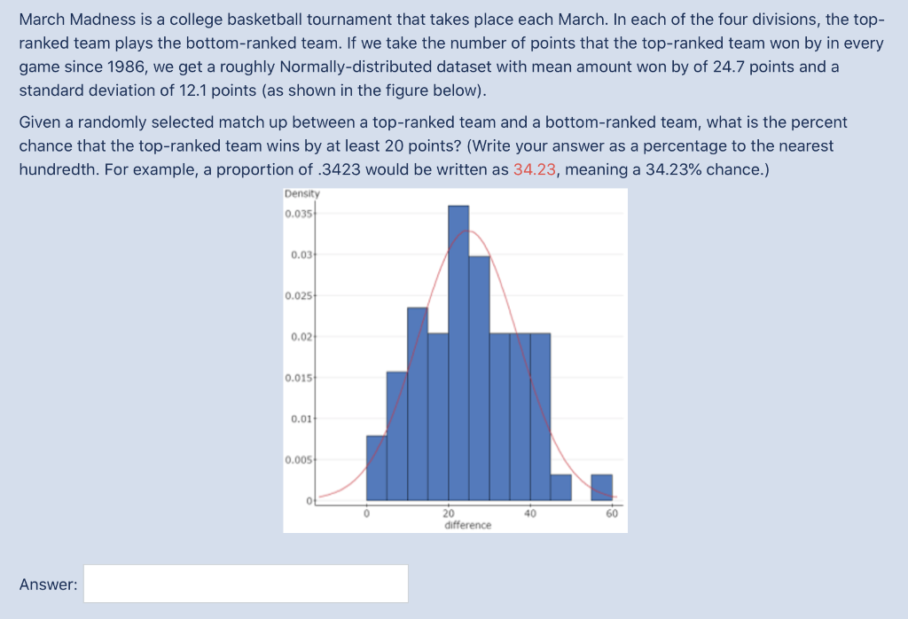 Solved March Madness is a college basketball tournament that | Chegg.com
