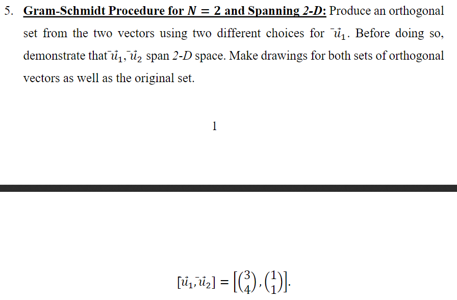 Solved Gram-Schmidt Procedure for N = 2 and Spanning 2-D: | Chegg.com