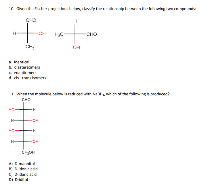 Solved 10. Given the Fischer projections below, classify the | Chegg.com