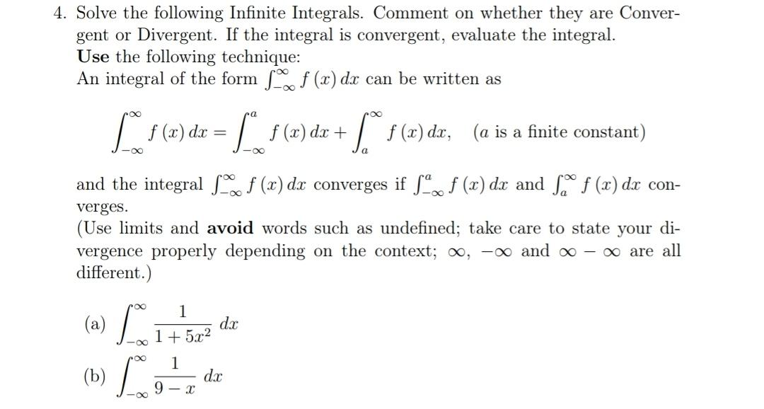 Solved 4. Solve the following Infinite Integrals. Comment on | Chegg.com