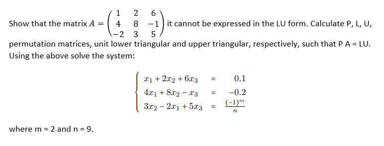 Solved 1 2 6 Show that the matrix A 4 8 -1 it cannot be | Chegg.com