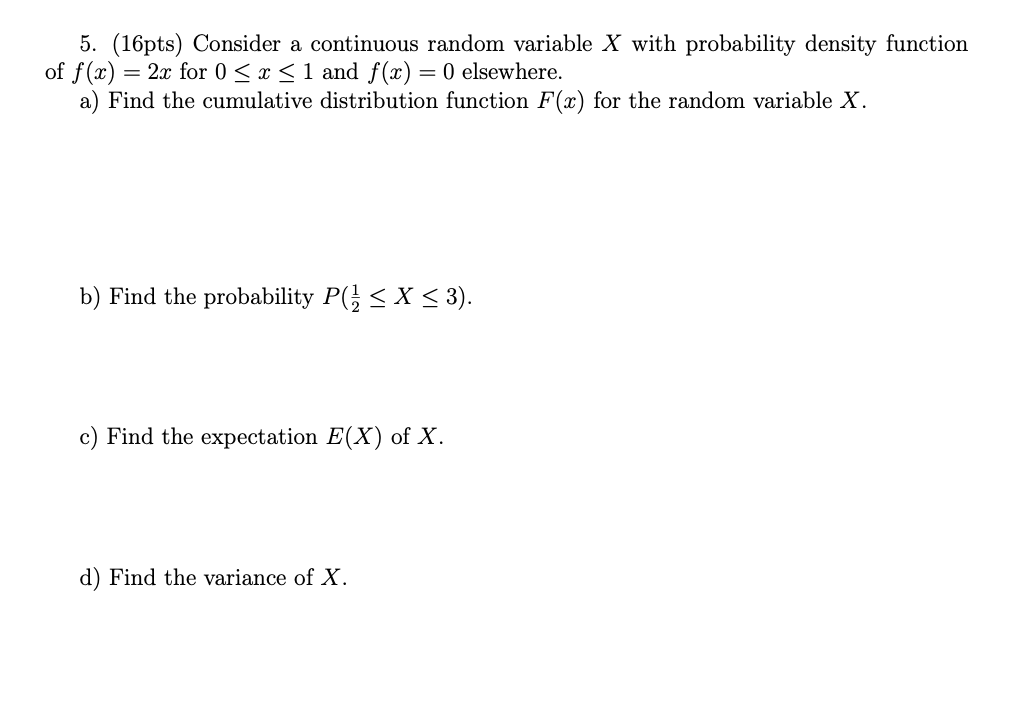 Solved 5. (16pts) Consider a continuous random variable X | Chegg.com