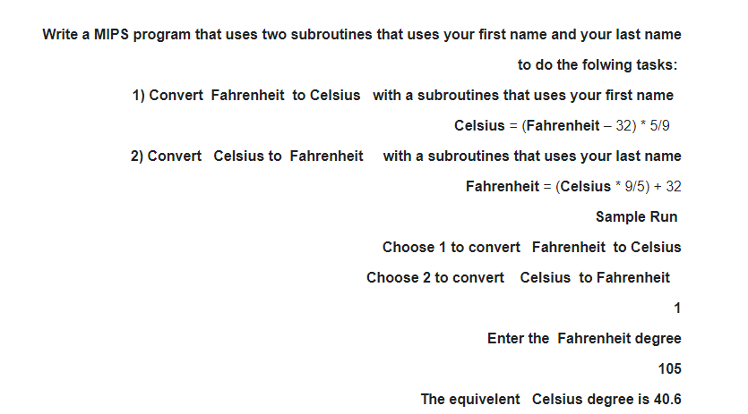 Solved Write a MIPS program that uses two subroutines that | Chegg.com