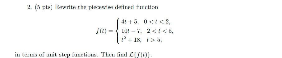 Solved 2. (5 pts) Rewrite the piecewise defined function | Chegg.com