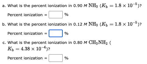 Solved a. What is the percent ionization in | Chegg.com