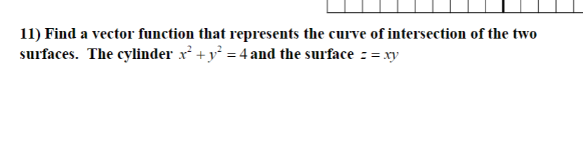 Solved 11) Find a vector function that represents the curve | Chegg.com