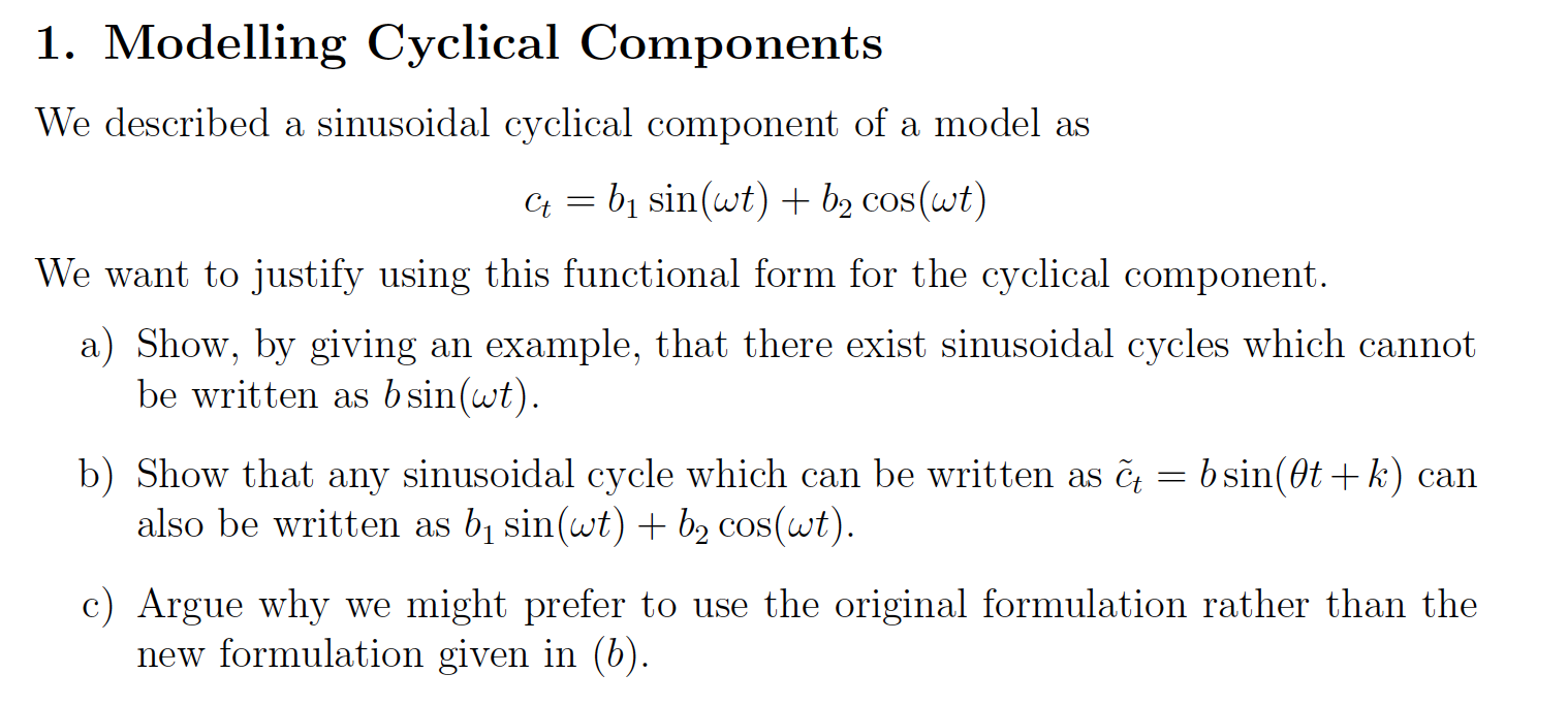 Solved 1. Modelling Cyclical Components We described a | Chegg.com