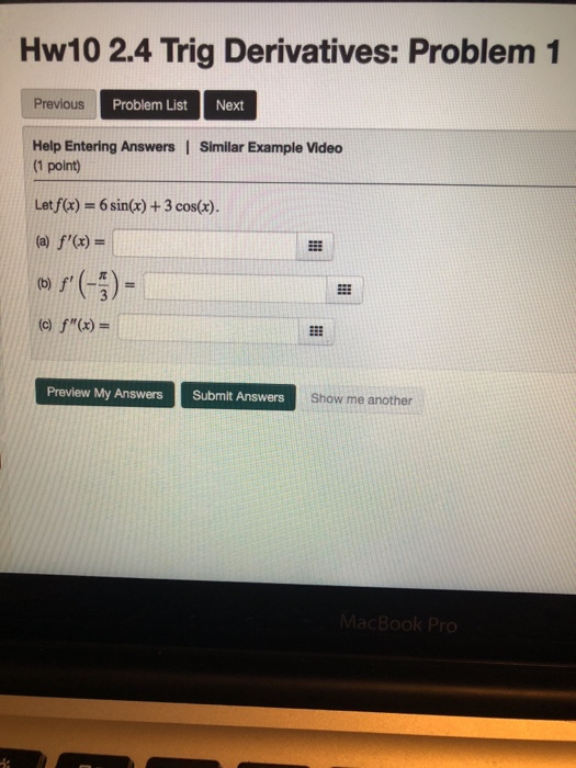 Solved Hw10 2.4 Trig Derivatives: Problem 1 Previous Problem | Chegg.com