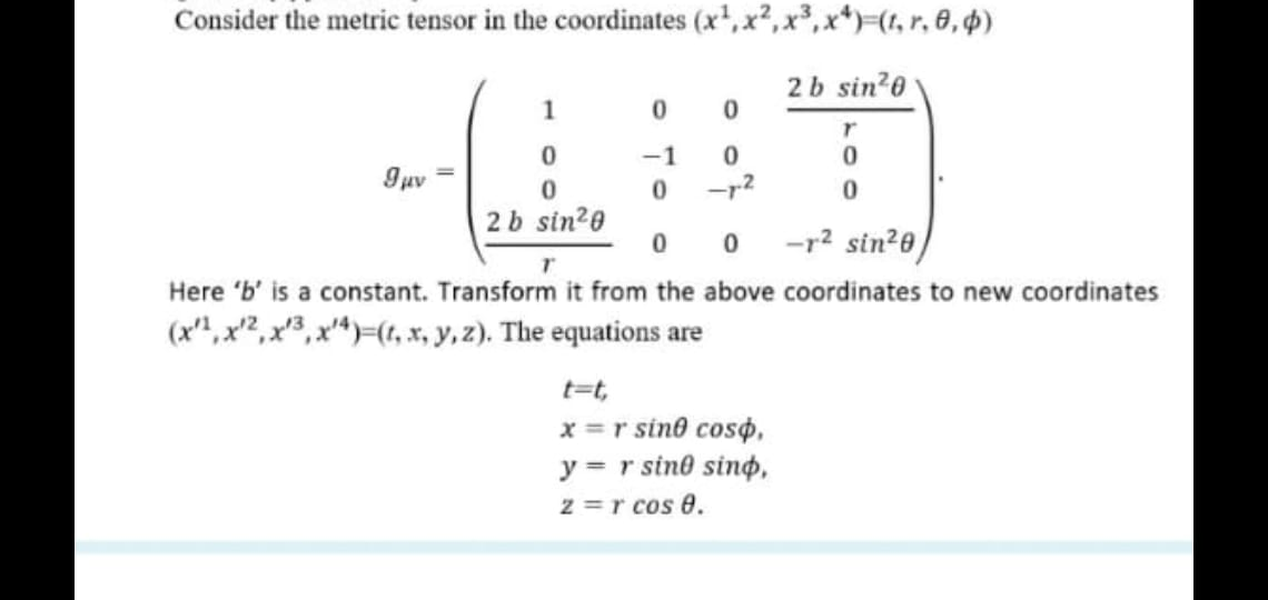 Solved Consider the metric tensor in the coordinates (x+,x², | Chegg.com