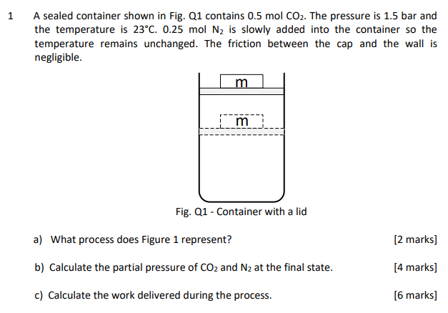 [Solved]: A sealed container shown in Fig. Q1 contains
