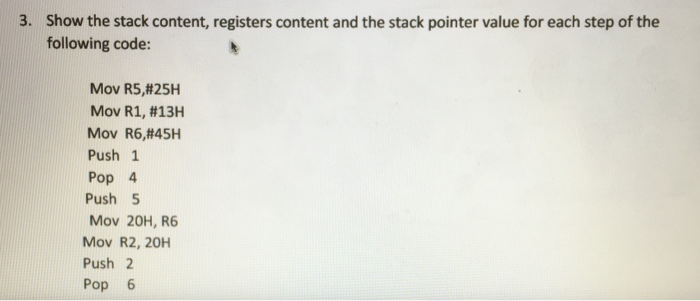Solved 3. Show the stack content, registers content and the | Chegg.com