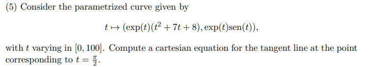 Solved (5) Consider the parametrized curve given by | Chegg.com