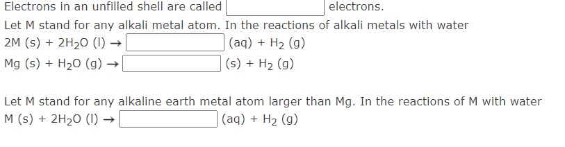 Solved Electrons in an unfilled shell are called electrons. | Chegg.com