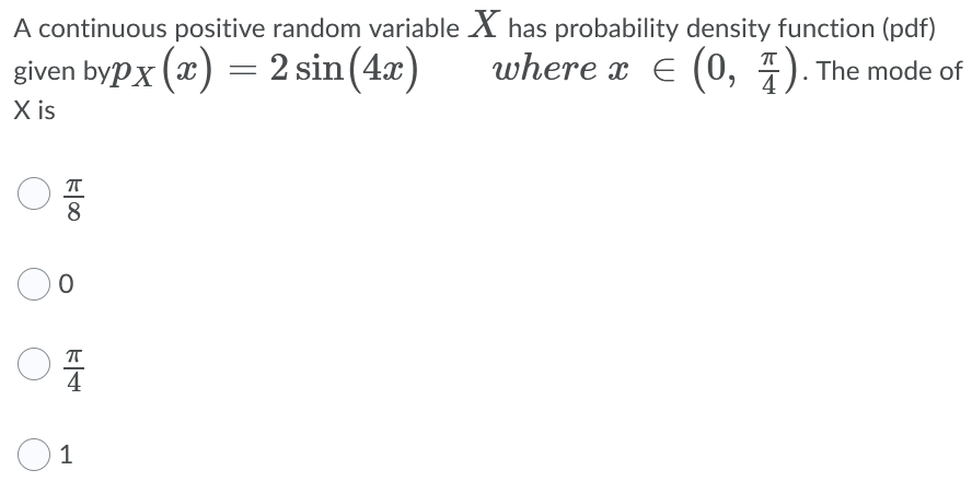 Solved A continuous positive random variable X has | Chegg.com