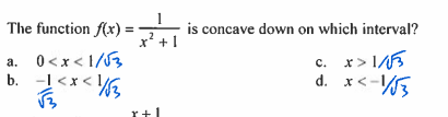 Solved The function f(x)=1x2+1 ﻿is concave down on which | Chegg.com