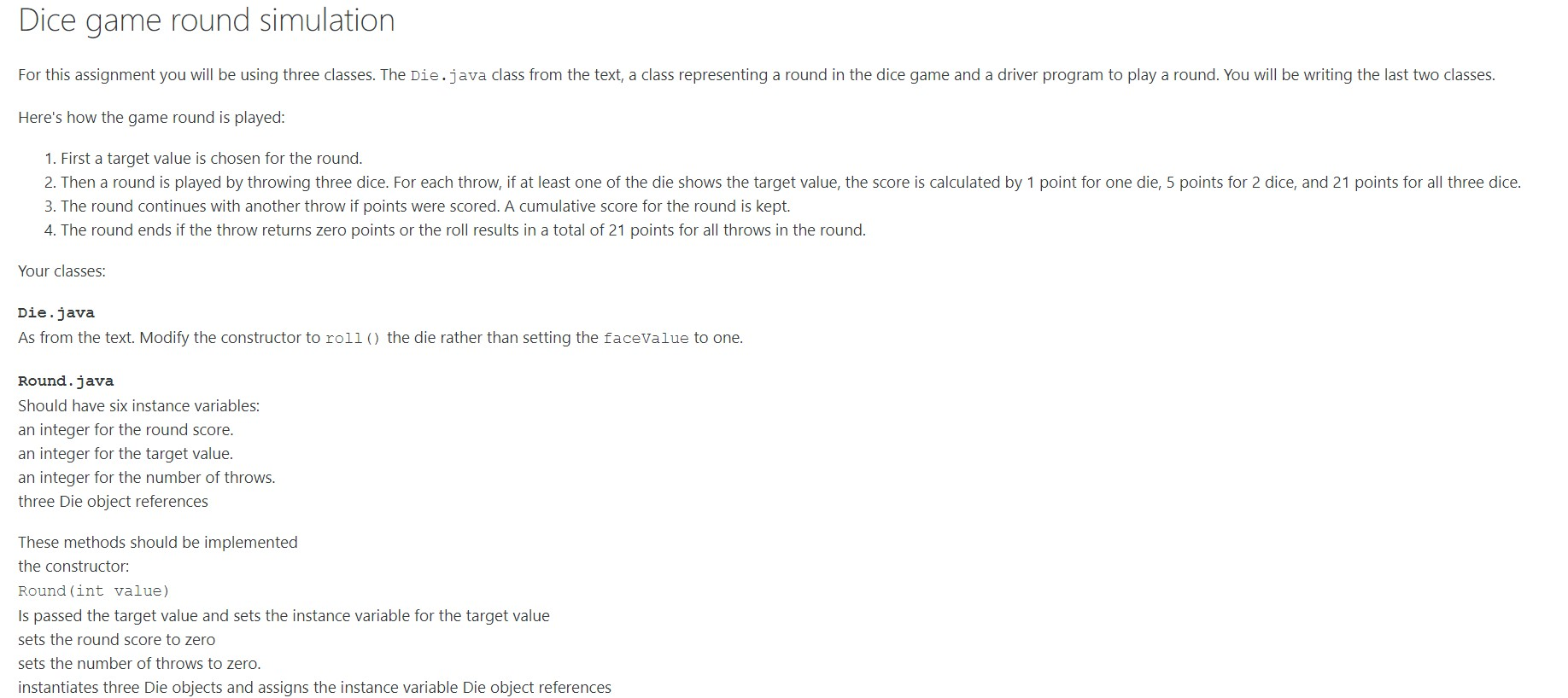 Solved Dice game round simulation For this assignment you | Chegg.com