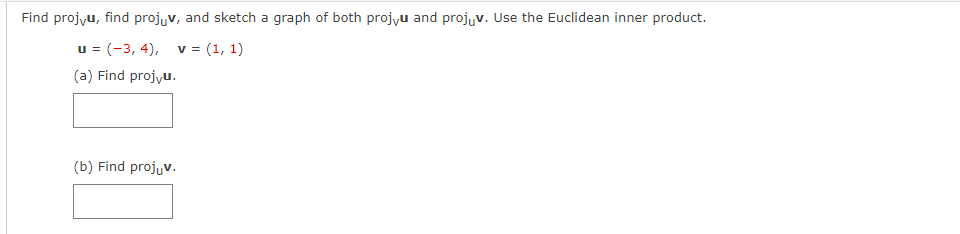 Solved Find projvu, find projuv, and sketch a graph of both | Chegg.com