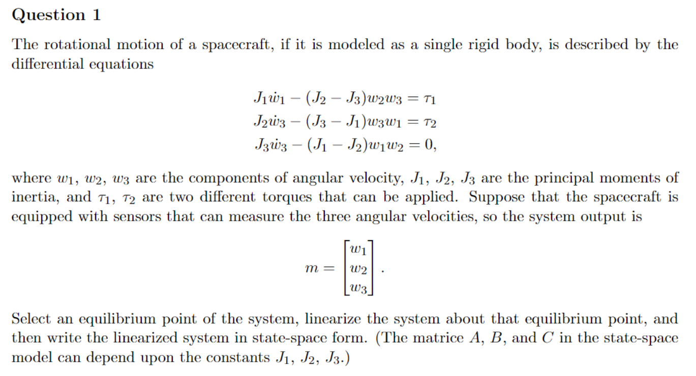 Solved Question 1 The rotational motion of a spacecraft, if | Chegg.com