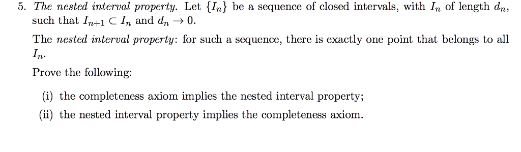 Solved 5. The nested interval property. Let {In] be a | Chegg.com