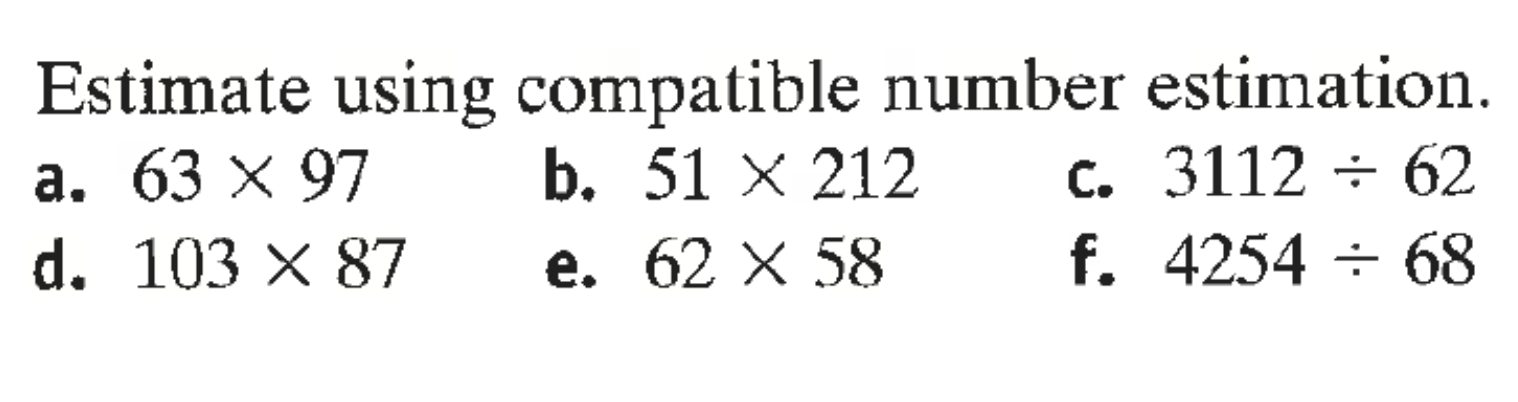 Solved Estimate using compatible number estimation. a. 63 X | Chegg.com