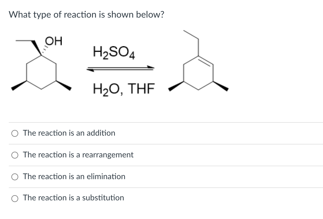 Solved What type of reaction is shown below? OH H2SO4 H20, | Chegg.com