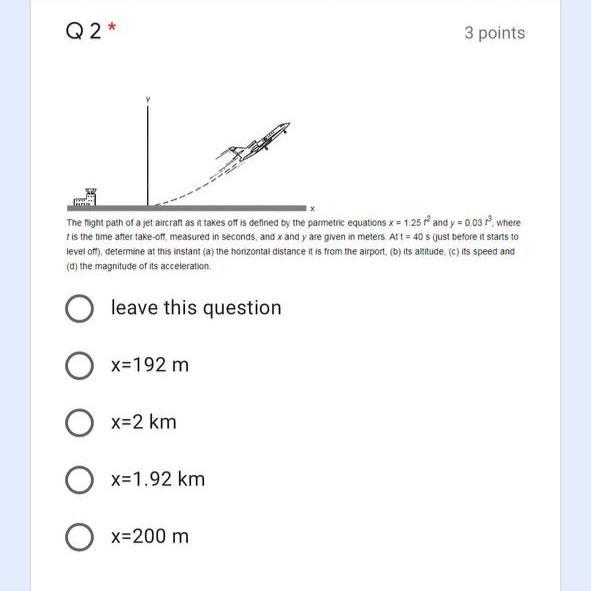 Solved Q2* 3 points TH The right path of a jet aircraft as n | Chegg.com