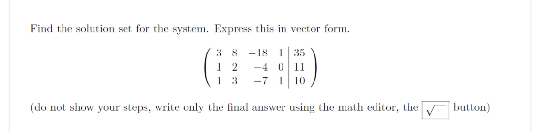 Solved Write the RREF for the augmented matrix shown | Chegg.com