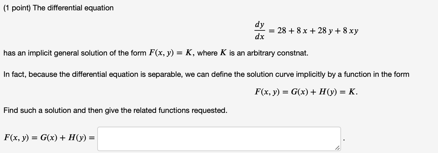 Solved (1 point) The differential equation "= 28 + 8 x + 28 | Chegg.com