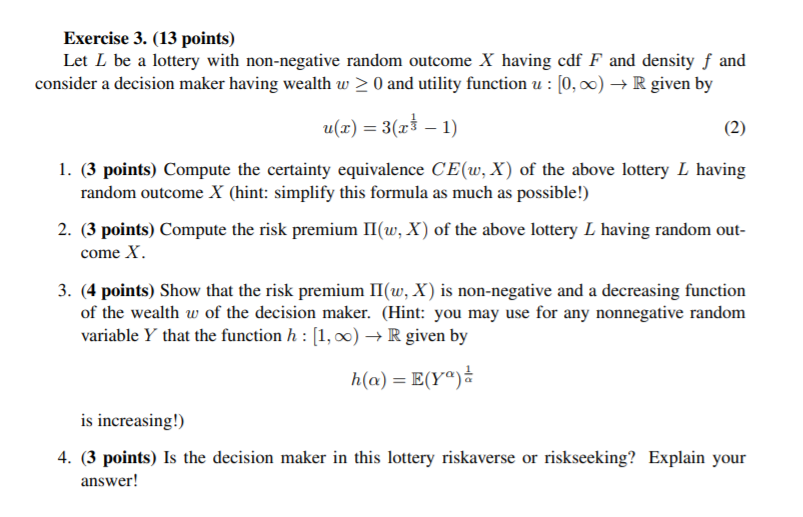 Solved Exercise 3. (13 points) Let L be a lottery with | Chegg.com