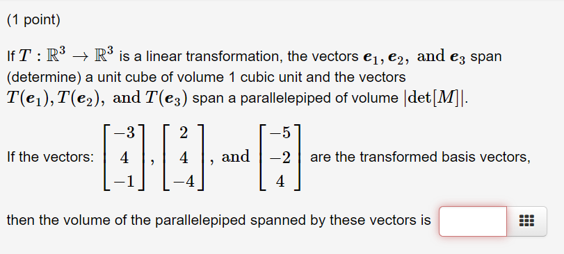 Solved (1 point) If T:R3→R3 is a linear transformation, the | Chegg.com