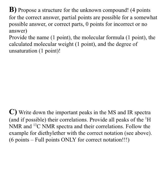 Solved B) Propose a structure for the unknown compound! (4 | Chegg.com