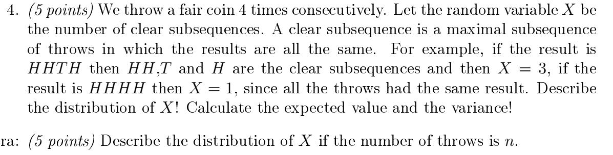 Solved 4. (5 points) We throw a fair coin 4 times | Chegg.com