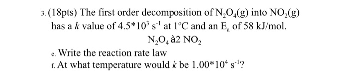 Solved 3. (18pts) The first order decomposition of N204(g) | Chegg.com