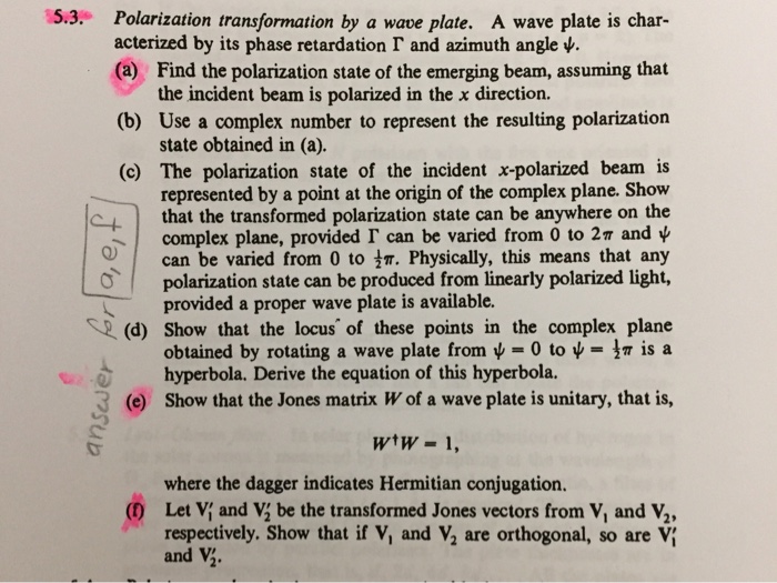 Solved Polarization transformation by a wave plate. A wave | Chegg.com