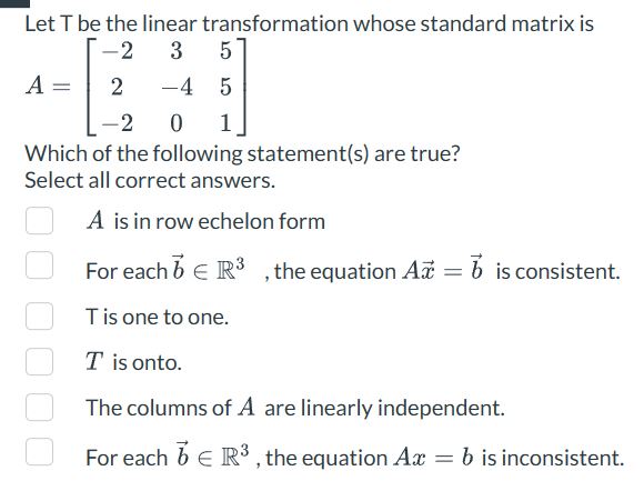 Solved Let T be the linear transformation whose standard | Chegg.com