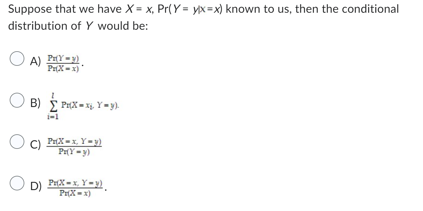 Solved Suppose that we have X=x,Pr(Y=y∣x=x) known to us, | Chegg.com