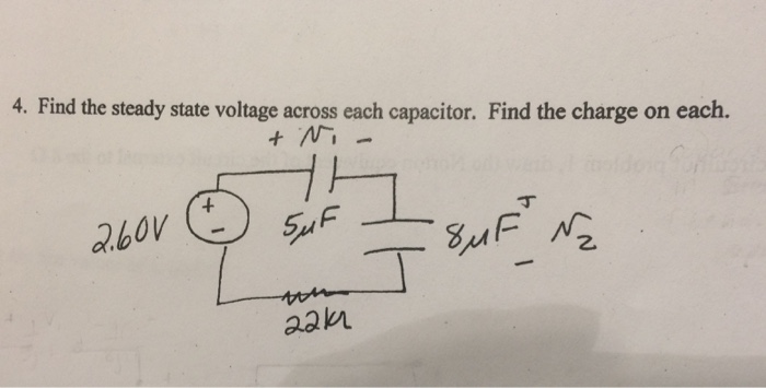 Solved Find the steady state voltage across each capacitor. | Chegg.com