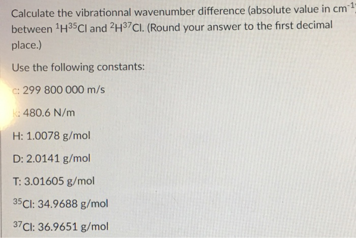 Solved How to calculate the vibrational wave number | Chegg.com