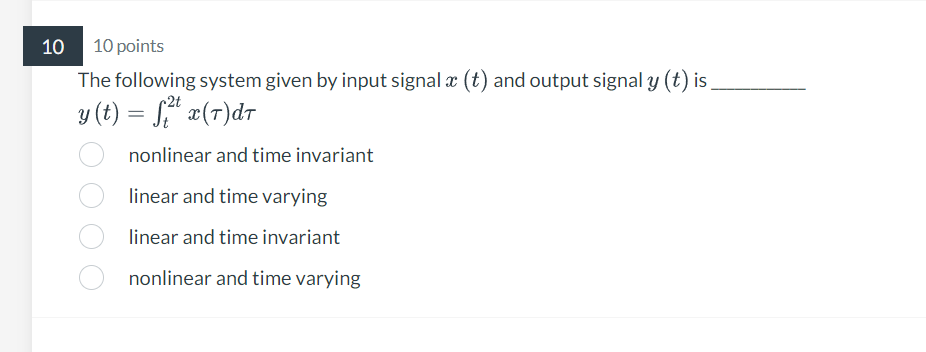 Solved 10 points The following system given by input signal | Chegg.com
