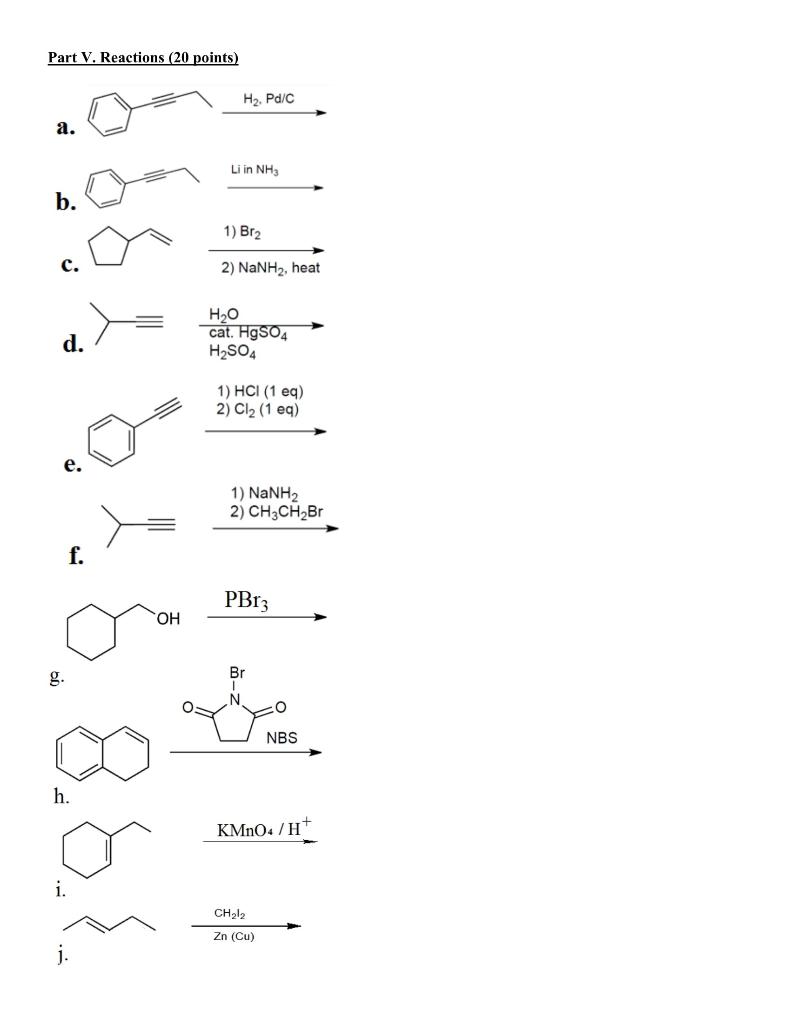 Solved Part V. Reactions (20 points) a. b. c. 1) Br2 d. e. | Chegg.com